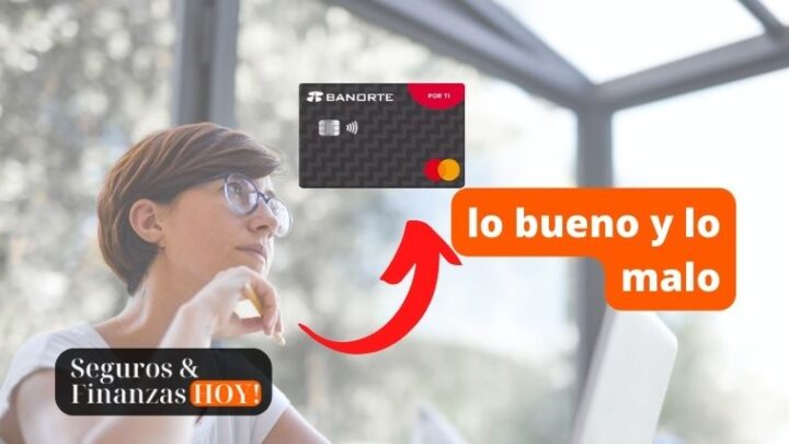 Tarjeta Banorte por ti [Análisis definitivo]