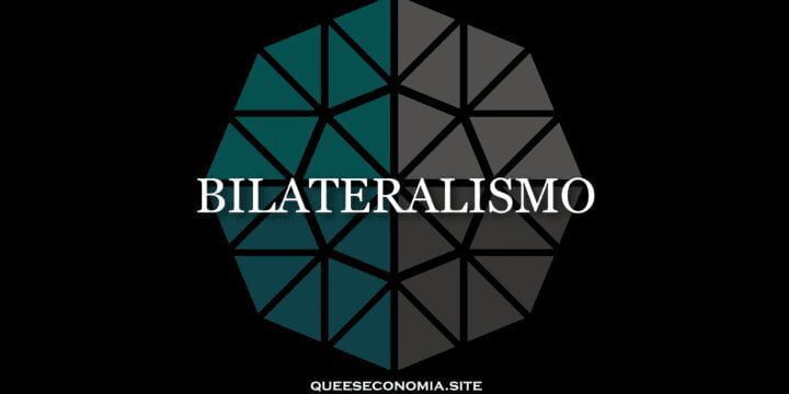 Bilateralismo - Qué Es, Definición Y Concepto