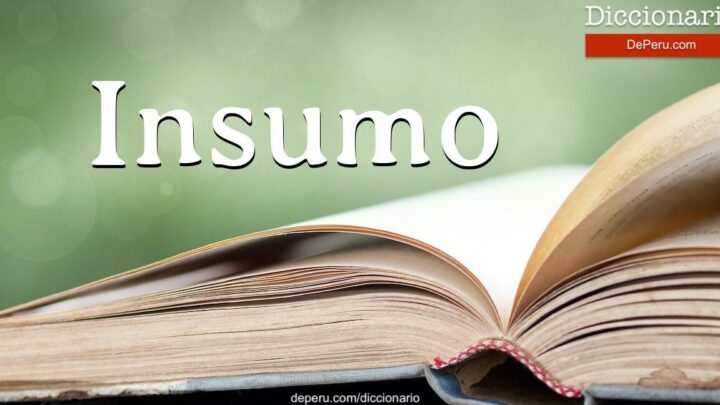 Insumo - Qué Es, Definición Y Significado